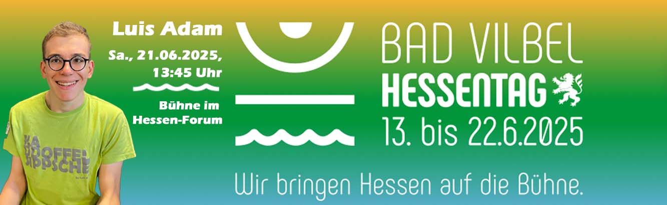 Hier steht HESSEN auf der Bühne: Comedian Luis Adam auf dem HESSENTAG ...